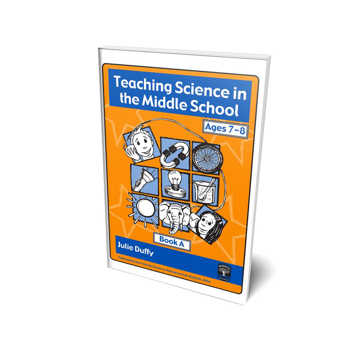 Teaching Science In The Middle School - Book A - User Friendly Resources NZ