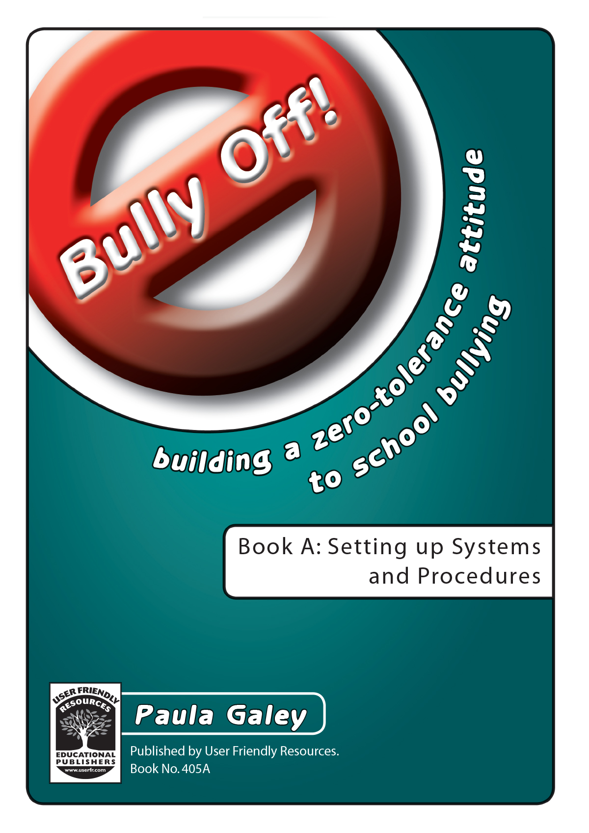 Bully Off! - Setting Up Systems And Procedures - User Friendly Resources NZ