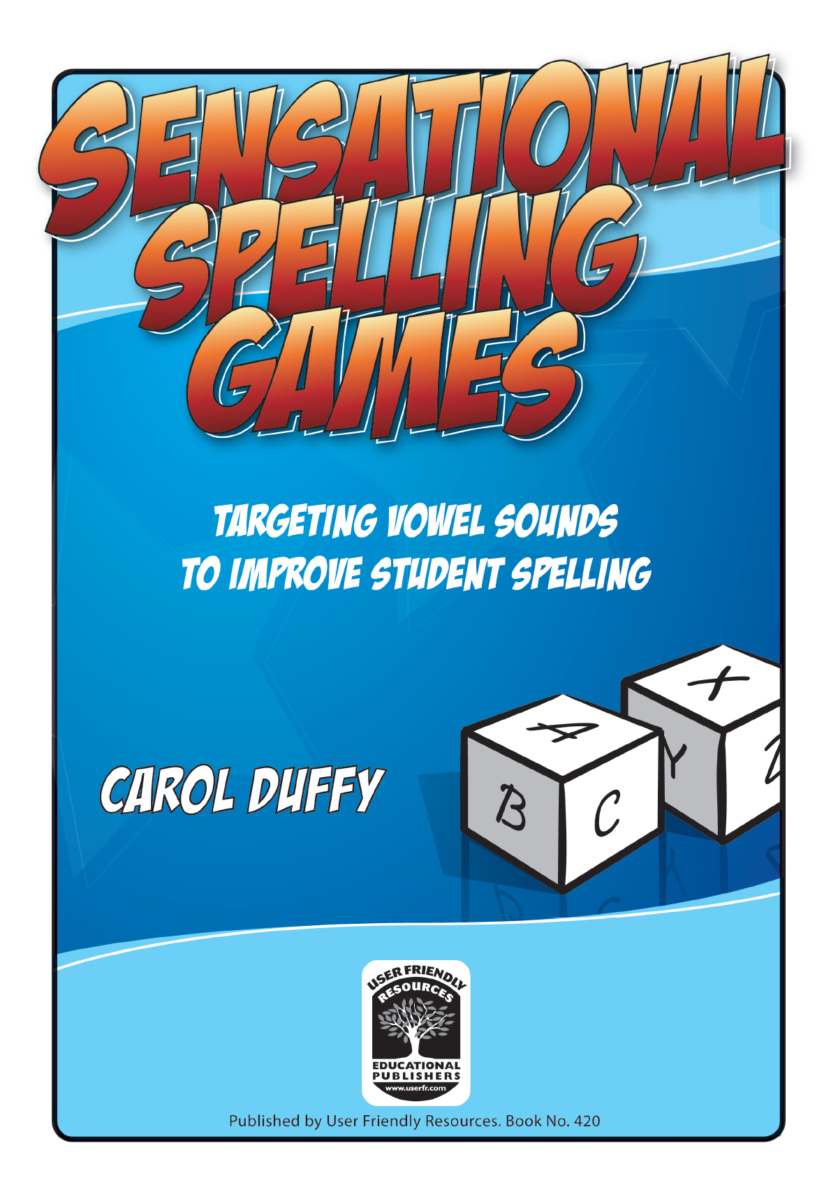 Sensational Spelling Games - Targeting Vowel Sounds - User Friendly ...
