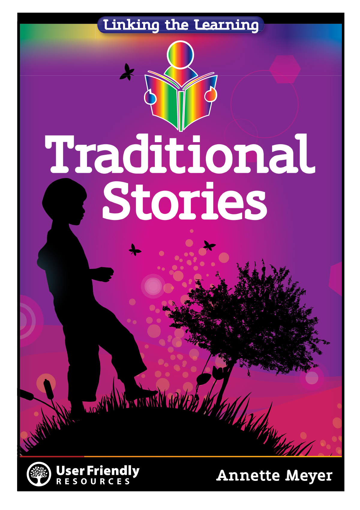 Linking the Learning - Traditional Stories - User Friendly Resources NZ