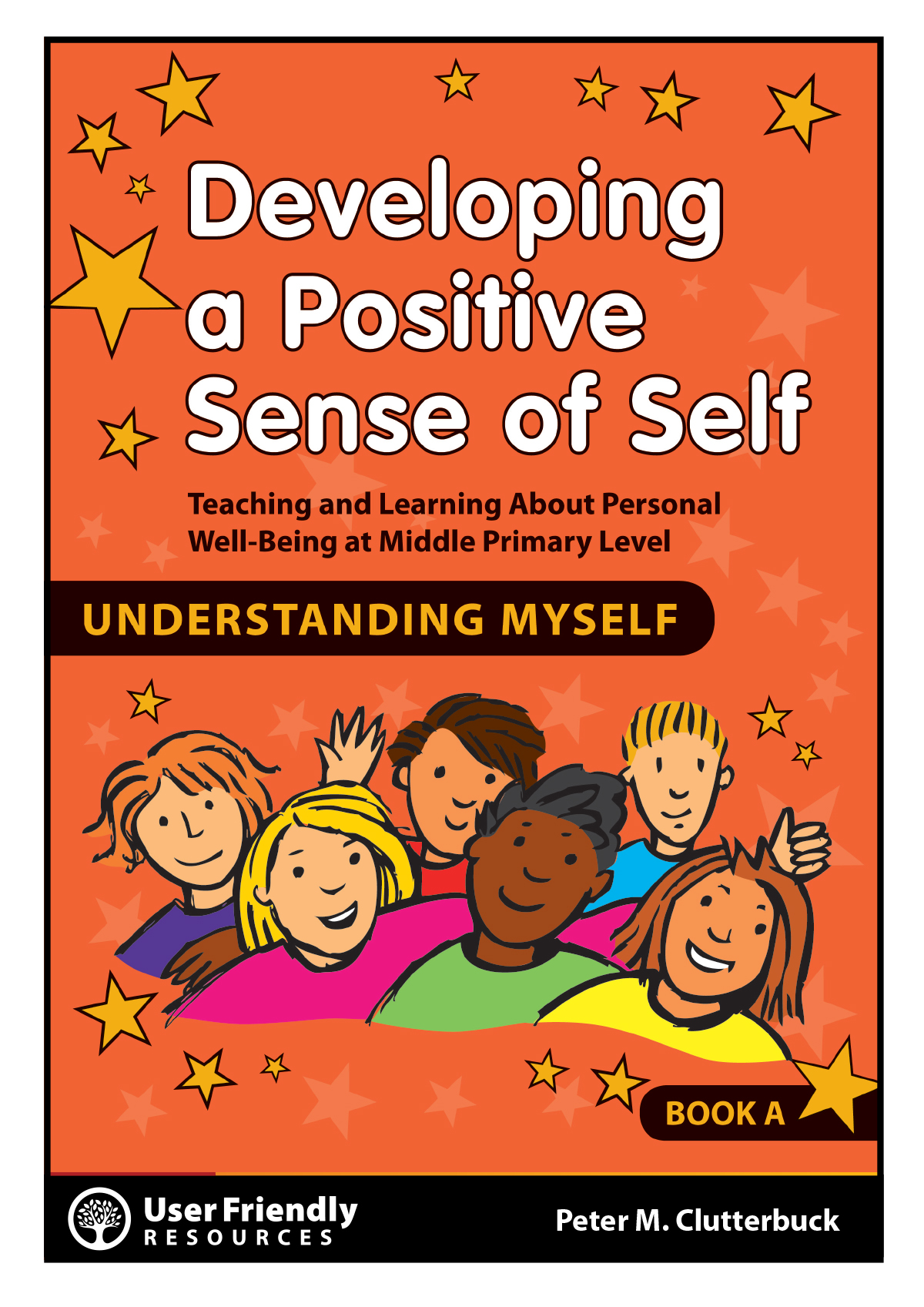 Developing a Positive Sense of Self - Book A - User Friendly Resources NZ