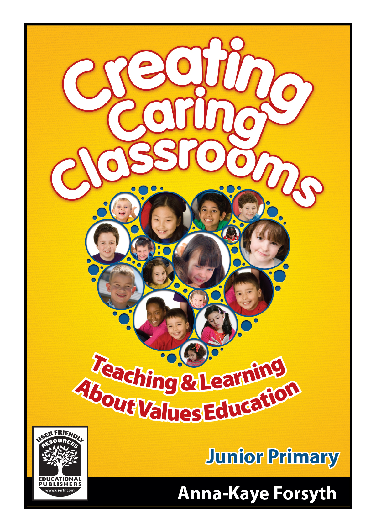 Creating Caring Classrooms - Teaching & Learning About Values Education ...